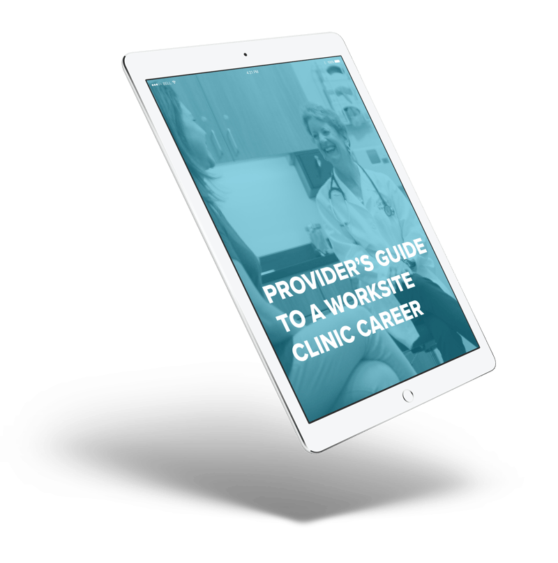 Providers Guide to Worksite Clinic Career